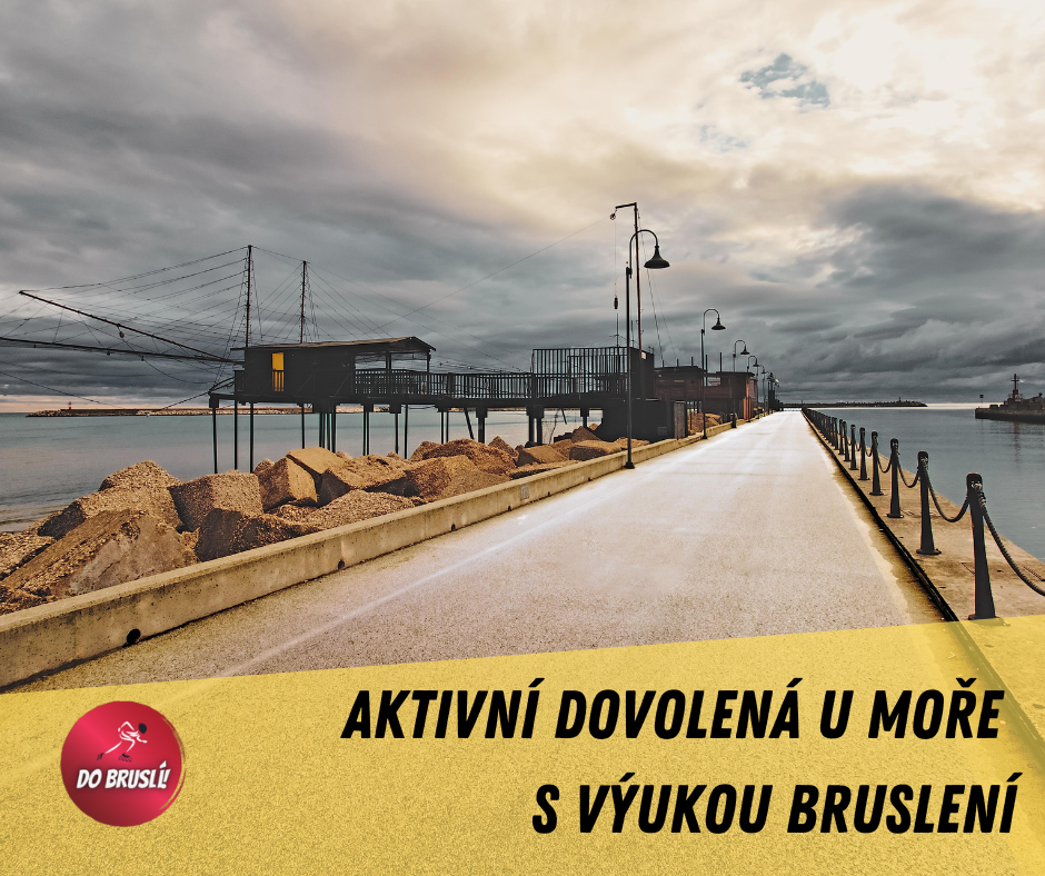 Bruslařská dovolená u moře s Do bruslí!